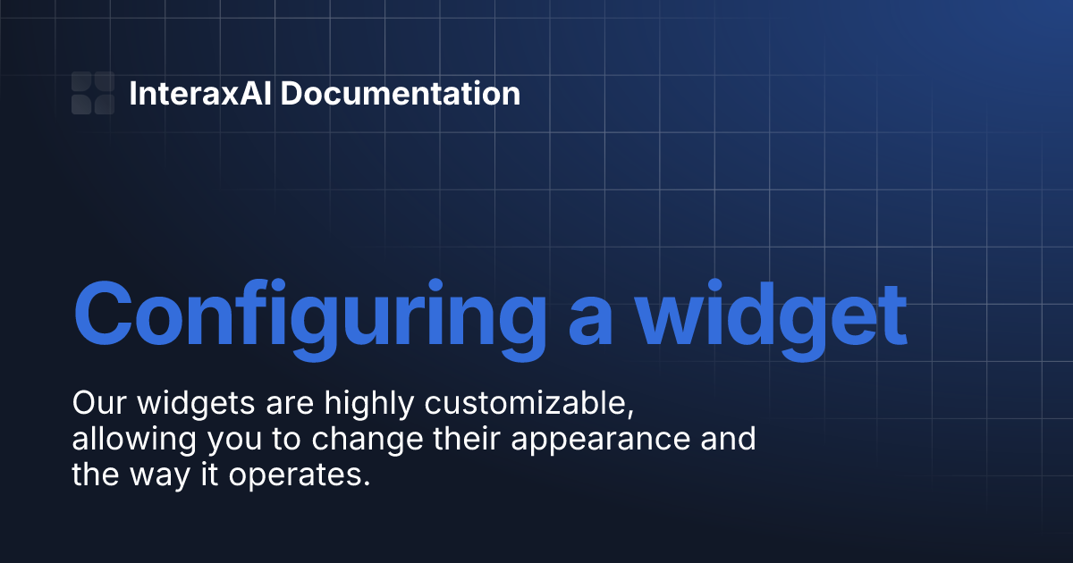Configuring a widget | InteraxAI Documentation