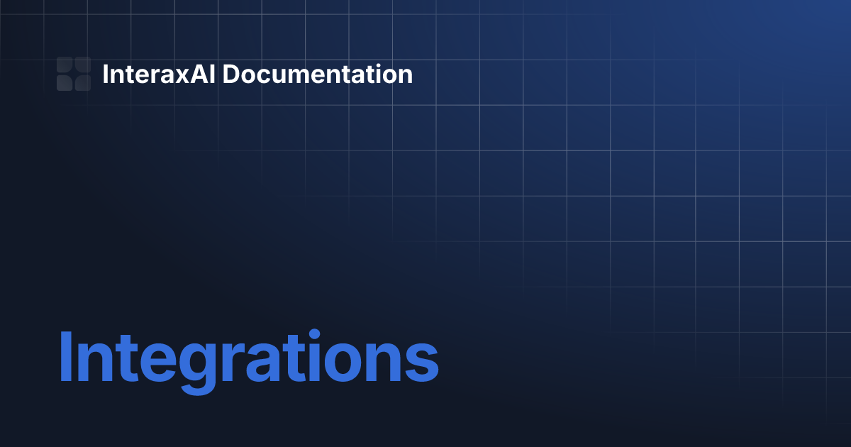 Integrations | InteraxAI Documentation
